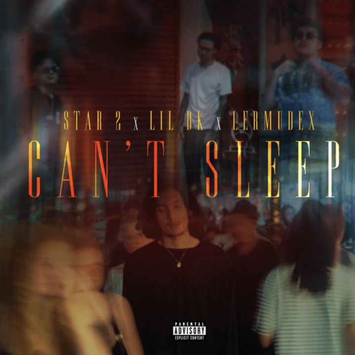 Star2 Releases New Hit Single “Can’t Sleep” ft. Ler Mu Dex & Lil BK ...